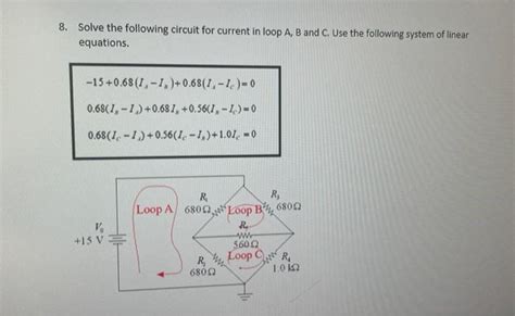 Solved Solve The Following Circuit For Current In Loop A Chegg