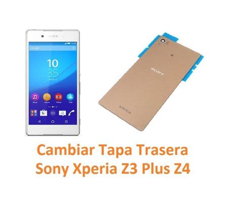 Cambiar Tapa Trasera Sony Xperia Z Plus Z Reparaci N De M Vil