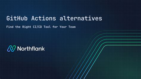 the best github actions alternatives for modern ci cd in 2025 blog