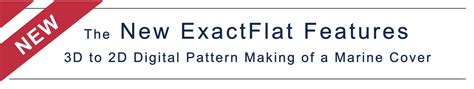 exactflat s new features for 3d to 2d digital pattern making for a