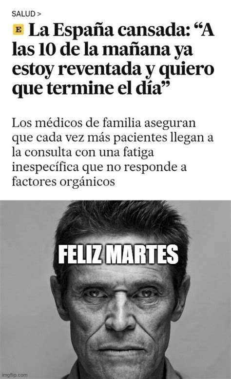 Feliz Martes Meme