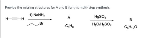 solved provide the missing structures for a and b for this
