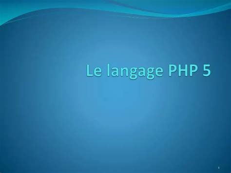 ppt le langage php 5 powerpoint presentation free download id 1888543
