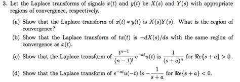 Solved Let The Laplace Transforms Of Signals T And Y T Chegg