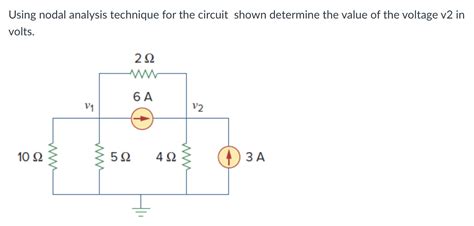 Solved Using nodal analysis technique for the circuit shown | Chegg.com