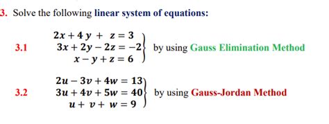 Solved 3 Solve The Following Linear System Of Equations
