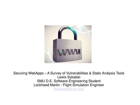 Ppt Securing Webapps A Survey Of Vulnerabilities And Static Analysis Tools Lewis Sykalski