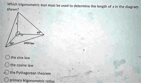 Which Trigonometric Tool Must Be Used To Determine The Length Of X In