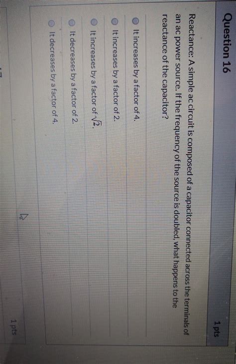 Solved Question Pts Reactance A Simple Ac Circuit Is Chegg