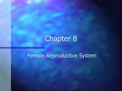 Ppt Female Reproductive System Powerpoint Presentation Free Download
