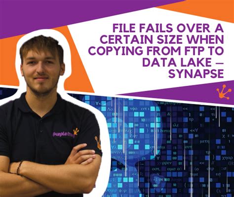 Synapse Copy Activity Fails Over Certain File Size Adf Purple Frog