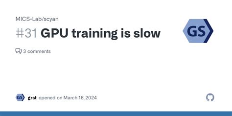 Gpu Training Is Slow · Issue 31 · Mics Labscyan · Github