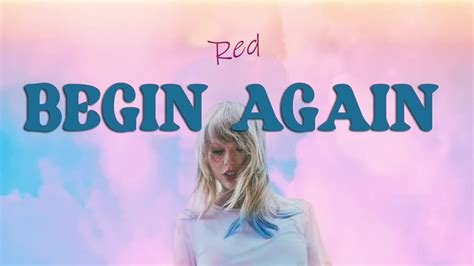 Taylor Swift Begin Again Lyrics Youtube