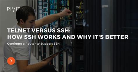 Telnet Versus SSH How SSH Works And Why It S Better