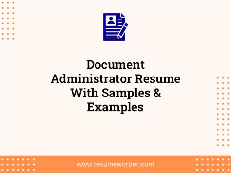 Document Administrator Resume With Samples Examples ResumeWorder