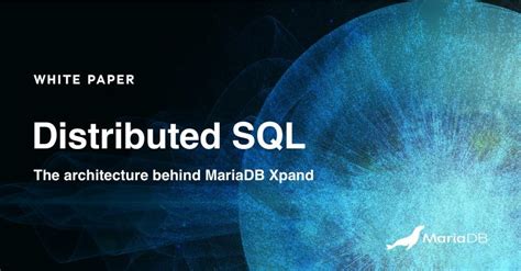 Senticore Technologies On Linkedin Distributed Sql The Architecture Behind Mariadb Xpand