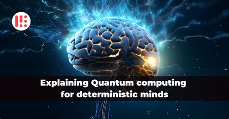 Explaining Quantum Computing For Deterministic Minds By Parser Jun