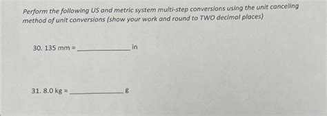 Solved Perform The Following Us And Metric System Multi Step