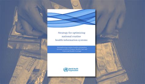 Optimizing National Routine Health Information Systems Who Publishes New Strategy