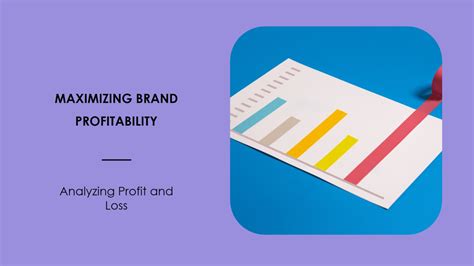 Maximizing Brand Profitability Analyzing Profit And Loss