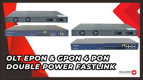Olt Gpon Dan Epon 4 Pon Double Power Fastlink Falcom Technology