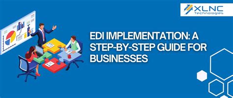 Edi Implementation A Step By Step Guide For Businesses