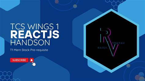 wings 1 t1 reactjs handson 62636 mern stack prerequisite rahul vijayan digital tcs wings1