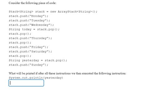Solved Consider The Following Piece Of Code Stack