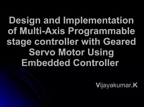 Design And Implementation Of Multi Axis Programmable Stage Controller