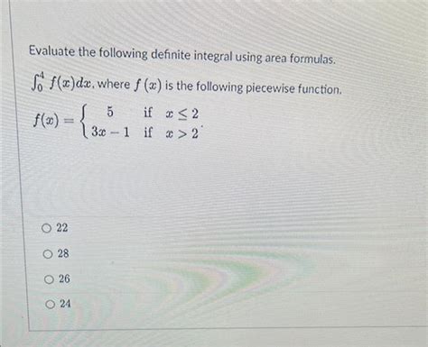 Solved Evaluate The Following Definite Integral Using Area