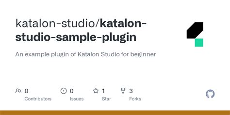 GitHub Katalon Studio Katalon Studio Sample Plugin An Example Plugin Of Katalon Studio For