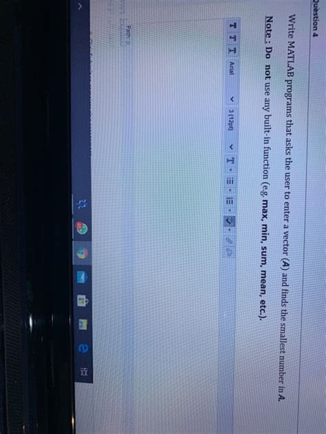 Solved Question 4 Write Matlab Programs That Asks The User