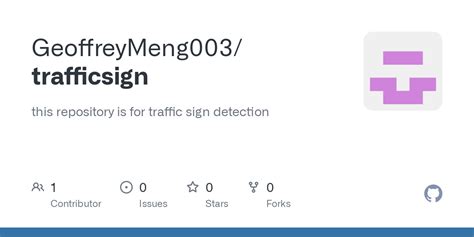 Github Geoffreymeng003 Trafficsign This Repository Is For Traffic