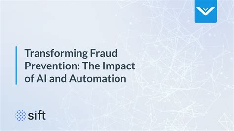 Transforming Fraud Prevention The Impact Of Ai And Automation Vation Ventures Research