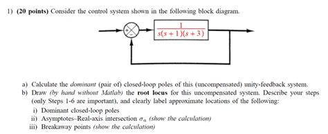get answer consider the control system shown in the following block