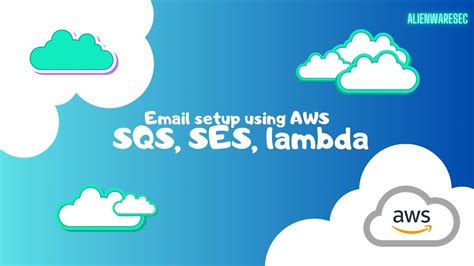 setup an emailing system using aws sqs ses and lambda youtube