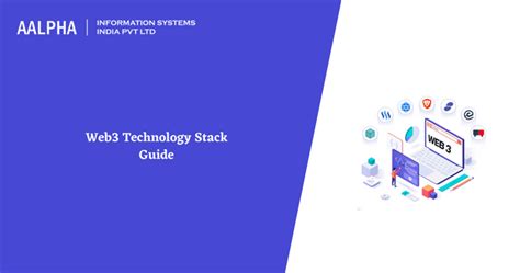 web3 technology stack to build web3 applications in 2025 aalpha