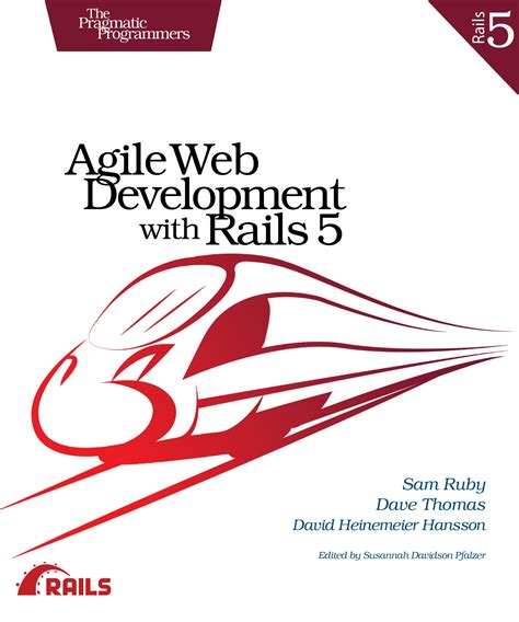 Agile Web Development With Rails 5 Pdf Programmer Books