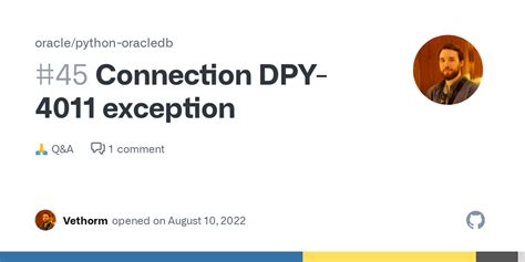 Connection Dpy 4011 Exception · Oracle Python Oracledb · Discussion 45