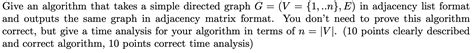 Solved Give An Algorithm That Takes A Simple Directed