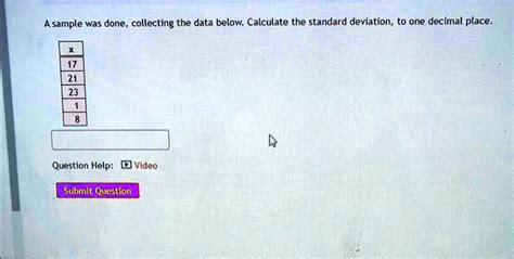 Solved A Sample Was Done Collecting The Data Below Calculate The