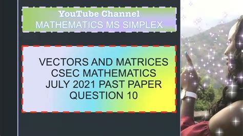 Vectors Csec Mathematics July 2021 Youtube
