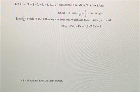 solved 1 1 let c d { 3 2 1 1 2 3} and define a relation