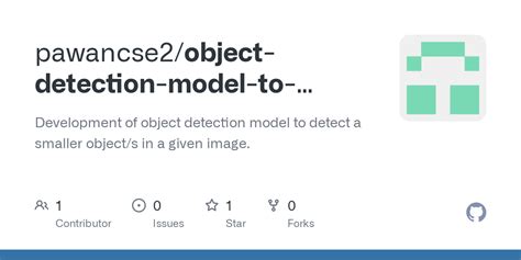 Github Pawancse2object Detection Model To Detect A Smaller Object