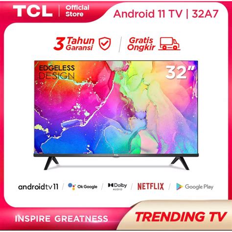 Jual Tv Digital 32inch Smart Tv Tcl 32a7 32inc Tv Tcl Android Tv Bisa Youtube Netflix Shopee