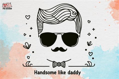 Handsome Like Daddy Clipart Png Graphics Graphic By Pigdesign