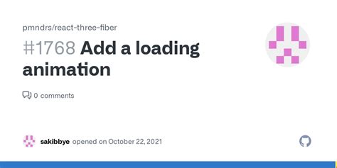 Add A Loading Animation · Issue 1768 · Pmndrsreact Three Fiber · Github