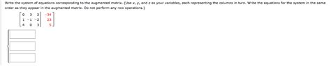 Solved Write The System Of Equations Corresponding To The