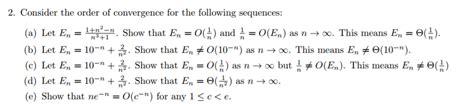 Solved Consider The Order Of Convergence For The Following