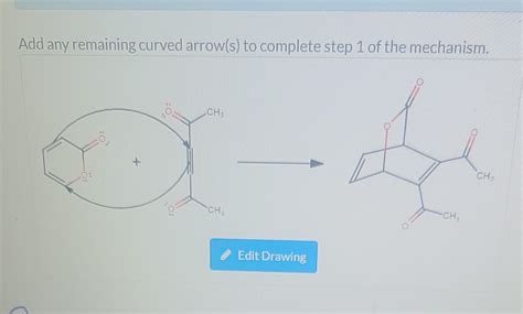Solved Add any remaining curved arrow(s) to complete step 1 | Chegg.com